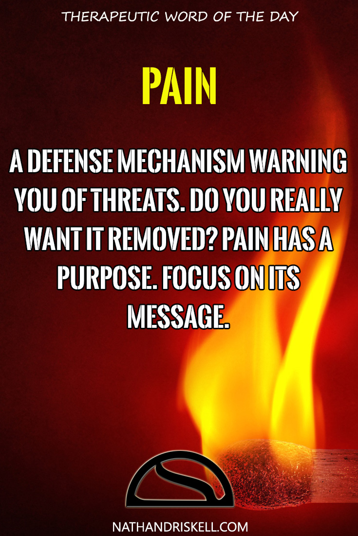 Therapeutic Word of the Day: Pain - Nathan Driskell Therapy