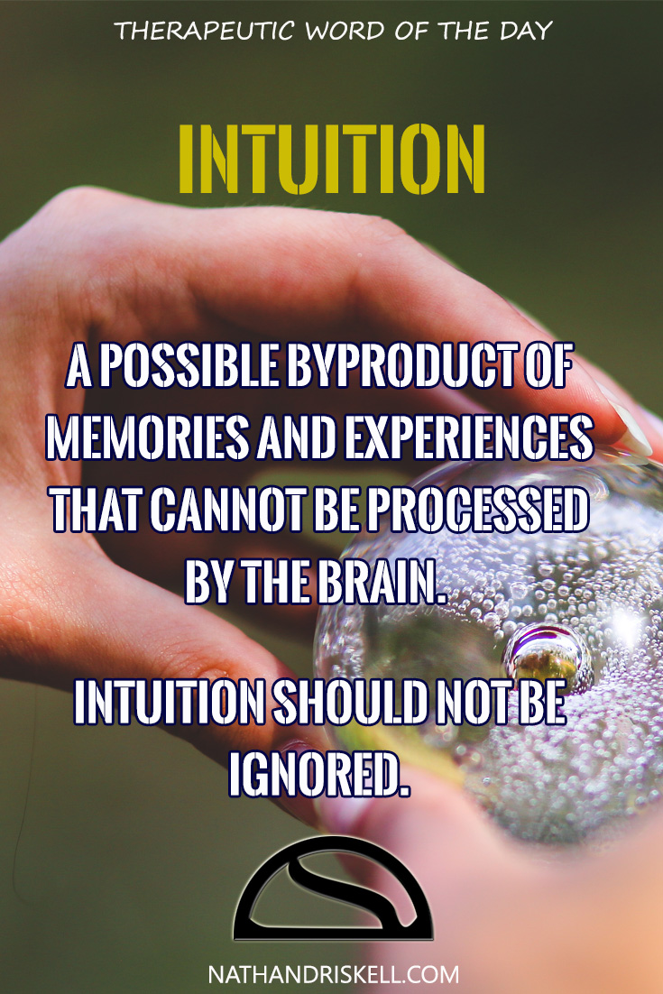 Therapeutic Word of the Day: Intuition - Nathan Driskell Therapy