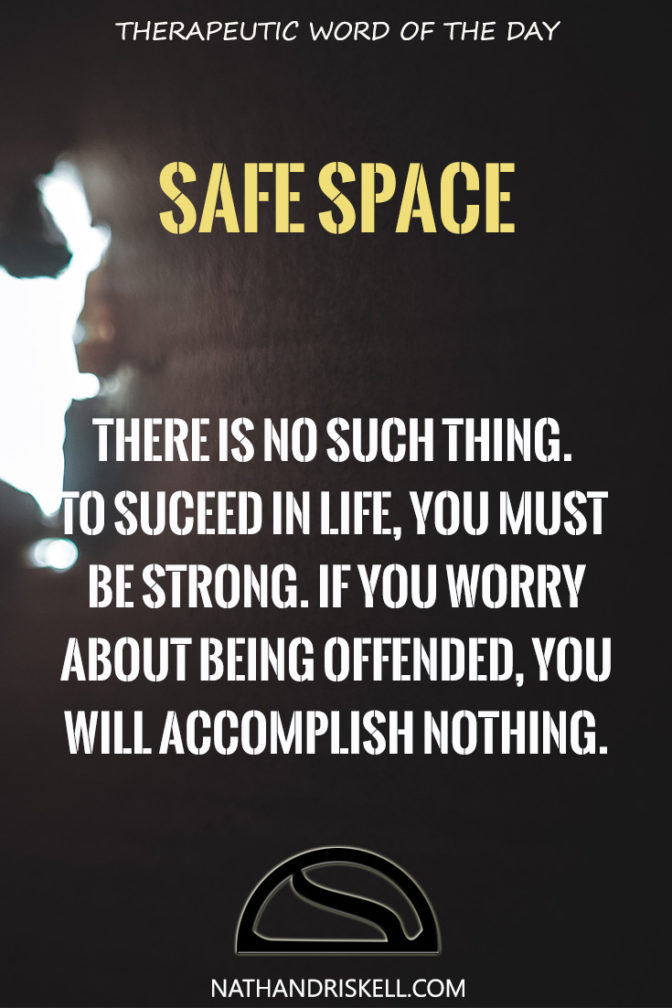 Therapeutic Word of the Day: Safe Space - Nathan Driskell Therapy