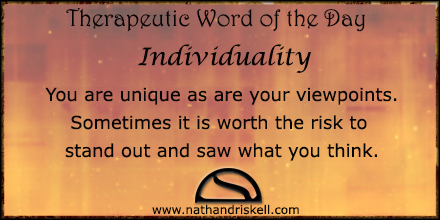 Therapeutic Word of the Day: Individuality | Nathan Driskell: Asperger ...