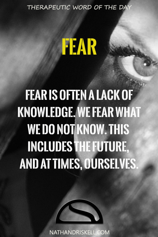 Therapeutic Word of the Day: Fear - Nathan Driskell: Autism & Internet ...
