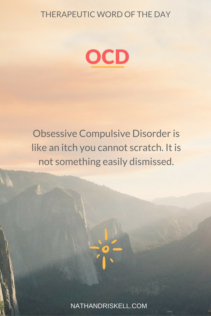 Therapeutic Word of the Day: OCD - Nathan Driskell: Autism & Internet ...
